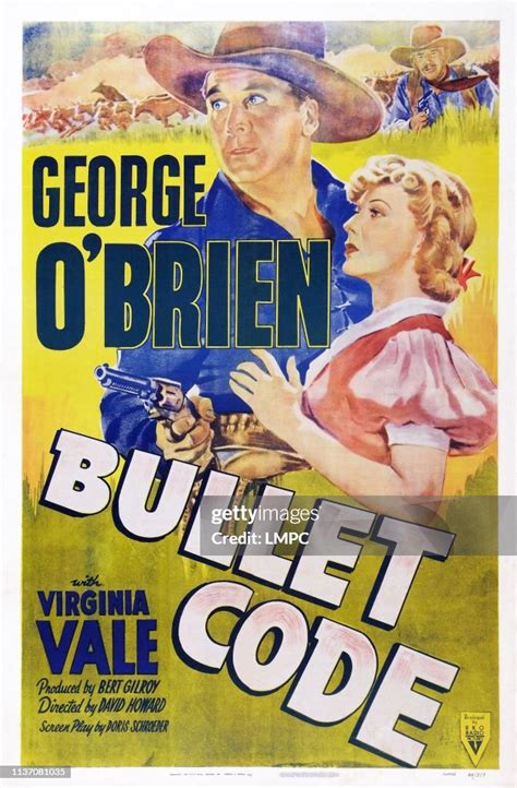 Bullet Code Poster Us Poster Art From Left George Obrien News Photo Getty Images