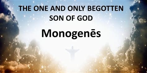 The Only Begotten Son Ner Leraglai