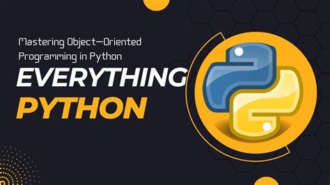 Mastering Object Oriented Programming In Python Classes Inheritance Methods And Dunder