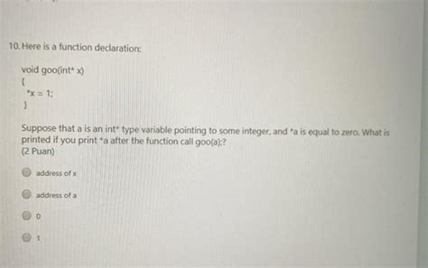 Solved 10 Here Is A Function Declaration Void Gooint X