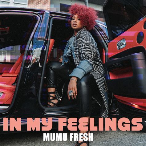 In My Feelings Single By Mumu Fresh Spotify