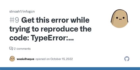 Get This Error While Trying To Reproduce The Code Typeerror