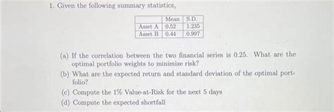 solved 1 given the following summary statistics a if the