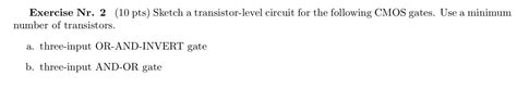Solved Sketch A Transistor Level Circuit For The Following Chegg