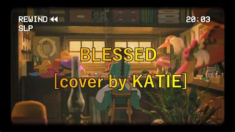 Blessed Daniel Caesar Cover By Katie Youtube Music