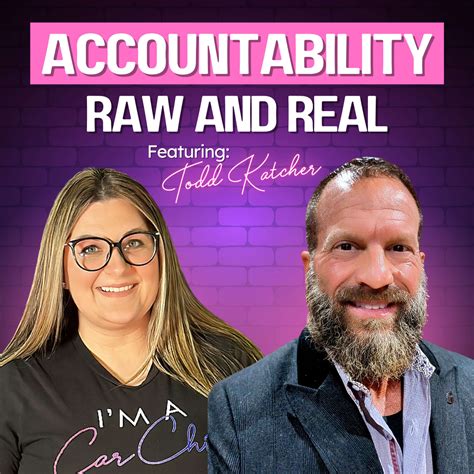Accountability In Your Face Ft Todd Katcher