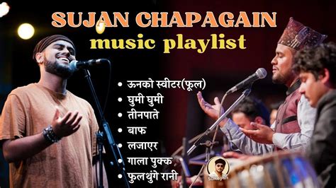 Sujan Chapagain Song Collection Music Playlist New Song Youtube