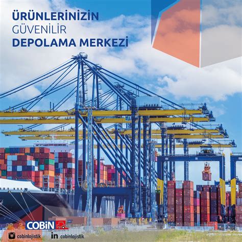 Lojistik Antrepo Depo Gümrük Cobinlojistik Turkey Logistics
