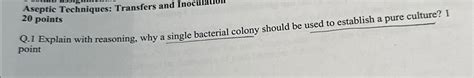 Solved Aseptic Techniques Transfers And Inoculation 20