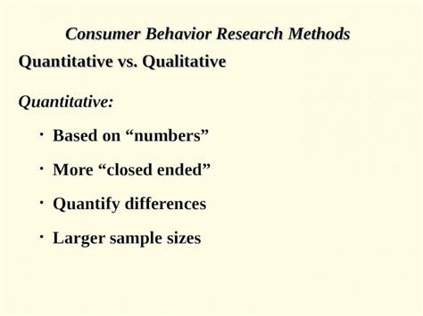 Ppt Consumer Behavior Research Methods Quantitative Vs Qualitative