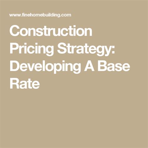 Construction Pricing Strategy Developing A Base Rate Development