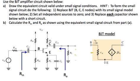 Solved Use The Bjt Amplifier Circuit Shown Below E Draw The