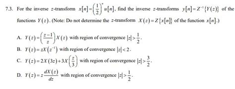Solved For The Inverse Z Transform Find The Inverse Chegg