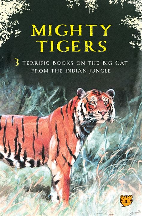Mighty Tigers Speaking Tiger Books