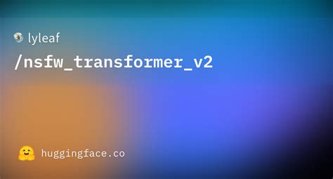 Lyleafnsfwtransformerv2 · Hugging Face