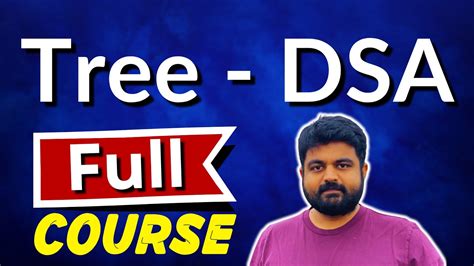 Tree Full Course For Technical Interviews Youtube