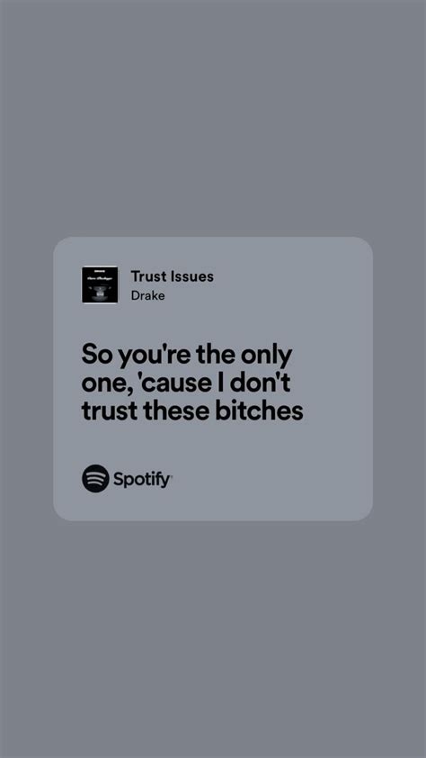 Trust Issues Drake Drake Quotes Lyrics Drake Lyrics Drake