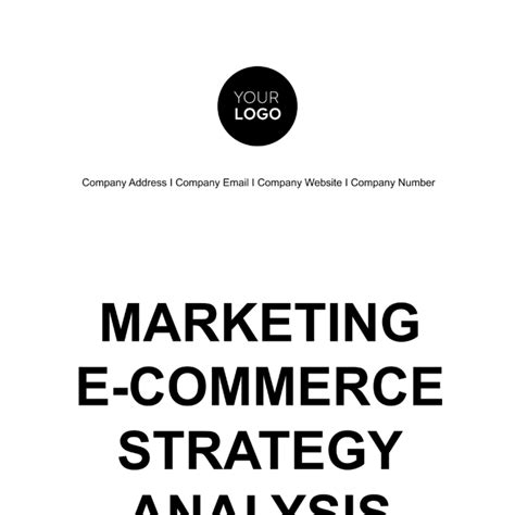 Marketing E Commerce Strategy Analysis Template Edit Online