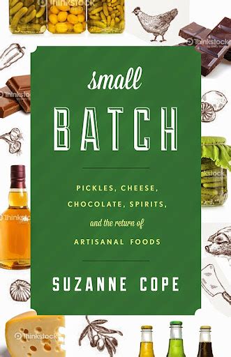 Small Batch Pickles Cheese Chocolate Spirits And The Return Of