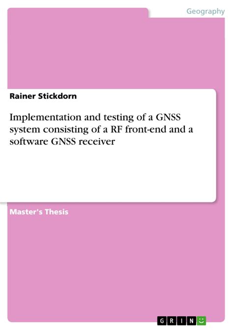 implementation and testing of a gnss system consisting of a rf front
