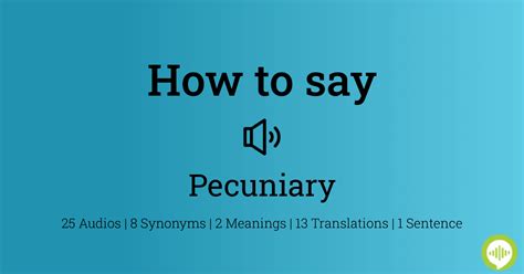 How To Pronounce Pecuniary
