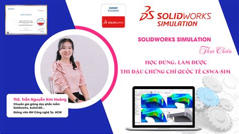 Solidworks Simulation ThỰc ChiẾn HỌc ĐÚng LÀm ĐƯỢc Thi ĐẬu ChỨng
