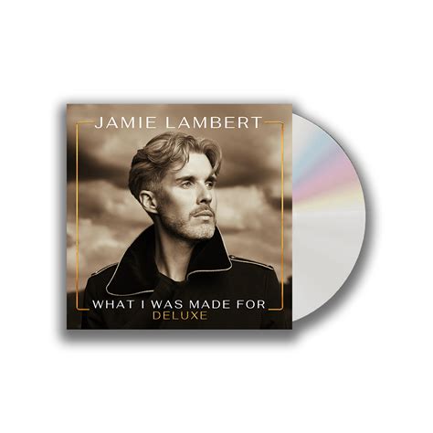 Jamie Lambert Official Store Jamie Lambert What I Was Made For Signed Deluxe