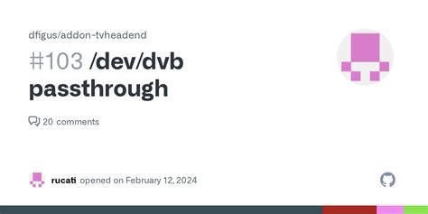 Devdvb Passthrough · Issue 103 · Dfigusaddon Tvheadend · Github