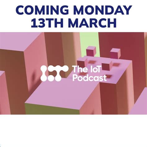 The Iot Podcast On Linkedin Theiotpodcast Iot Internetofthings