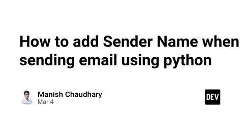 How To Add Sender Name When Sending Email Using Python Dev Community