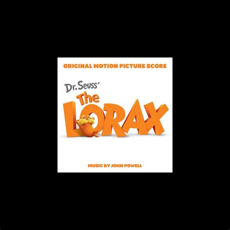 ‎dr Seuss The Lorax Original Motion Picture Score By John Powell On
