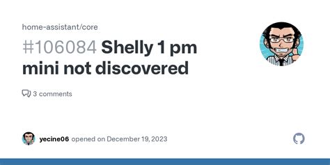 Shelly 1 Pm Mini Not Discovered · Issue 106084 · Home Assistantcore · Github