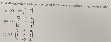 Solved Find All Eigenvalues And Eigenvectors Of The