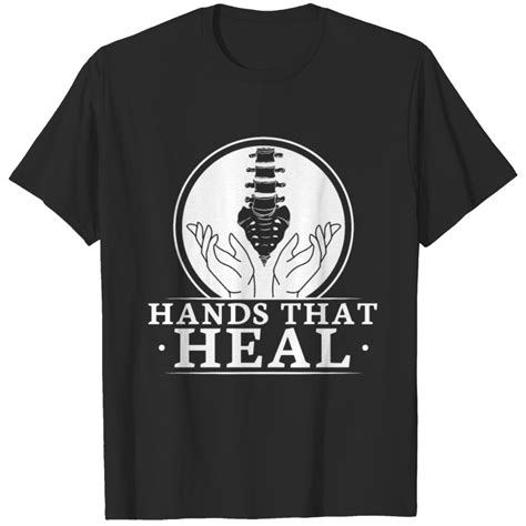 Chiropractic And Chiropractor Ts Hands That T Shirt Sold By Borneo