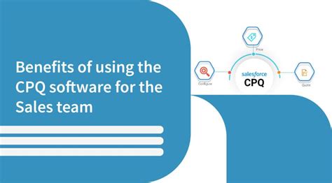 What Is Salesforce CPQ And How Does It Benefit The Sales Team Kcloud