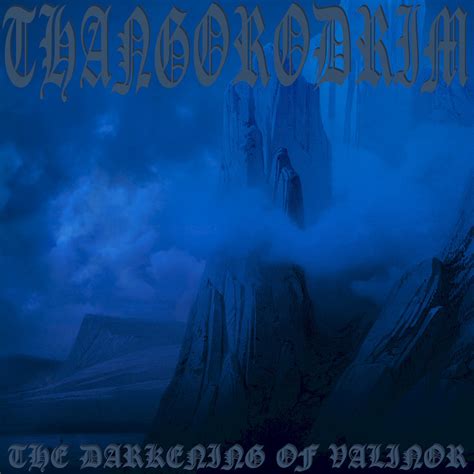 Release The Darkening Of Valinor” By Thangorodrim Cover Art