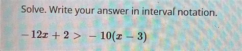 solved solve write your answer in interval