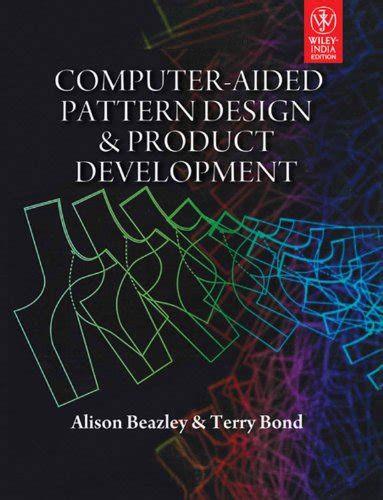 Buy Computer Aided Pattern Design And Product Development Book Online