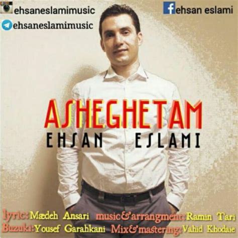 Asheghetam By Ehsan Eslami On Navahang