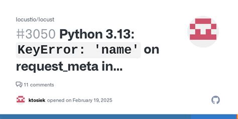 Python 313 `keyerror Name` On Requestmeta In Responsecontextmanagerexit After Gc