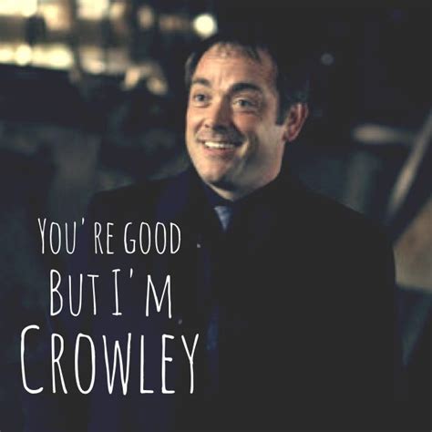 Supernatural Crowley Quotes Quotesgram