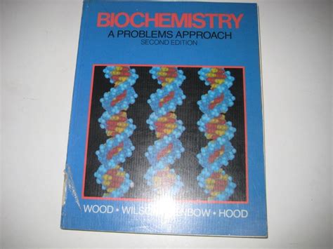 Biochemistry A Problems Approach Uk Wood W B 9780805398403 Books