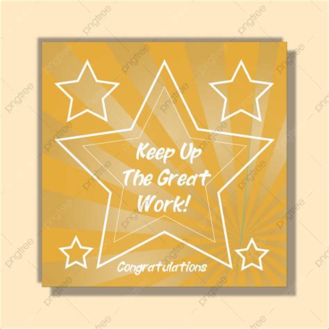 Keep Up The Great Work
