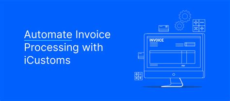 Streamlining Global Trade The Case For Automated Invoice Processing By Icustoms May 2024