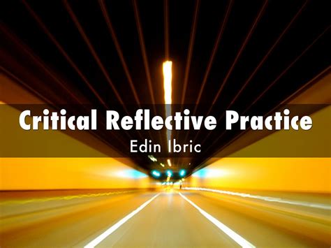 Critical Reflective Practice By Edinibric