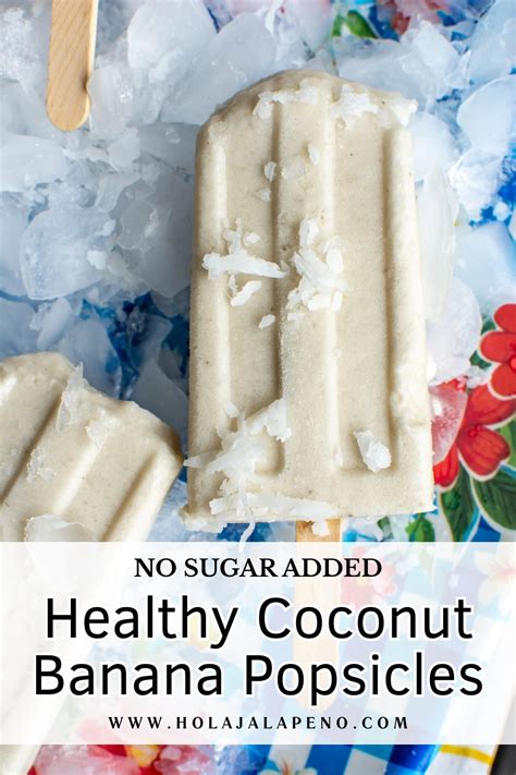 4 Ingredient Easy Creamy Coconut Banana Popsicles ¡hola JalapeÑo Recipe In 2025 Banana
