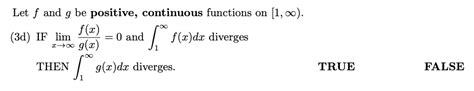 solved let f and g be positive continuous functions on [1