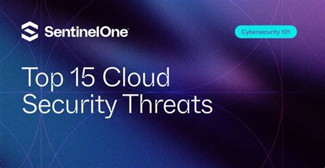 Top 15 Cloud Security Threats
