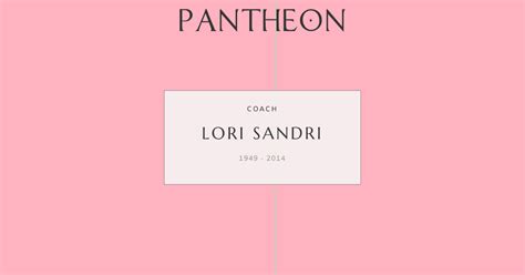 Lori Sandri Biography Pantheon