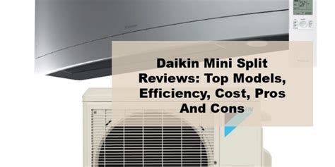 Daikin Mini Split Reviews 2025 Top Models Efficiency Cost Pros And Cons Pick Comfort